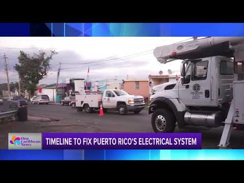 Timeline to Fix Puerto Rico's Electrical System | One Caribbean Television
