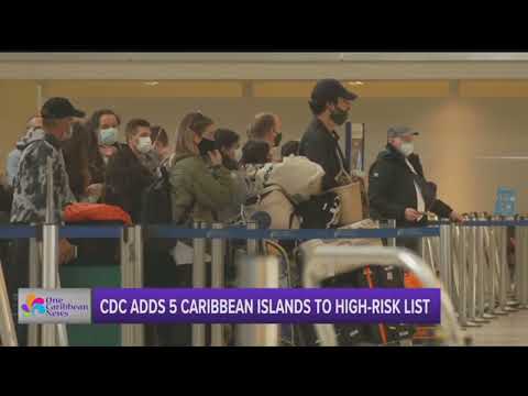 CDC Adds Five Caribbean Islands to High-Risk List | One Caribbean ...