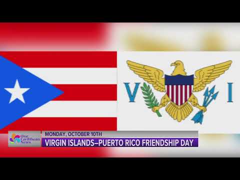 Monday is Virgin Islands-Puerto Rico Friendship Day | One Caribbean ...