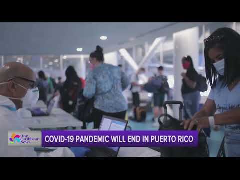 COVID-19 Pandemic will End in Puerto Rico | One Caribbean Television